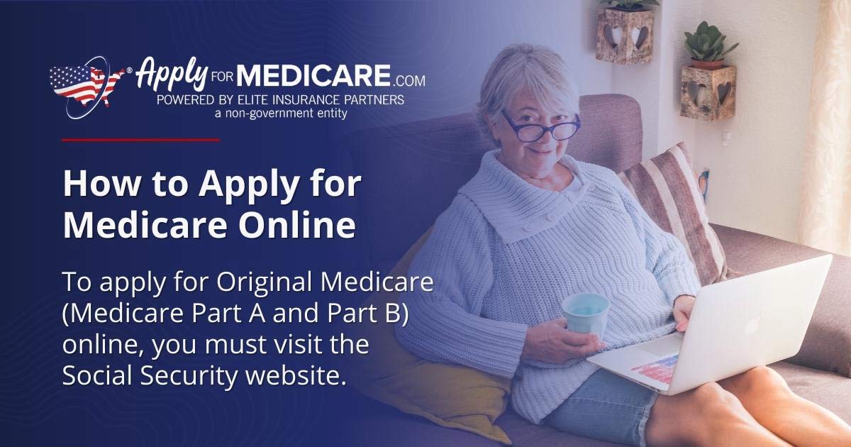 How to Apply for Medicare Online How to Apply for Medicare Online